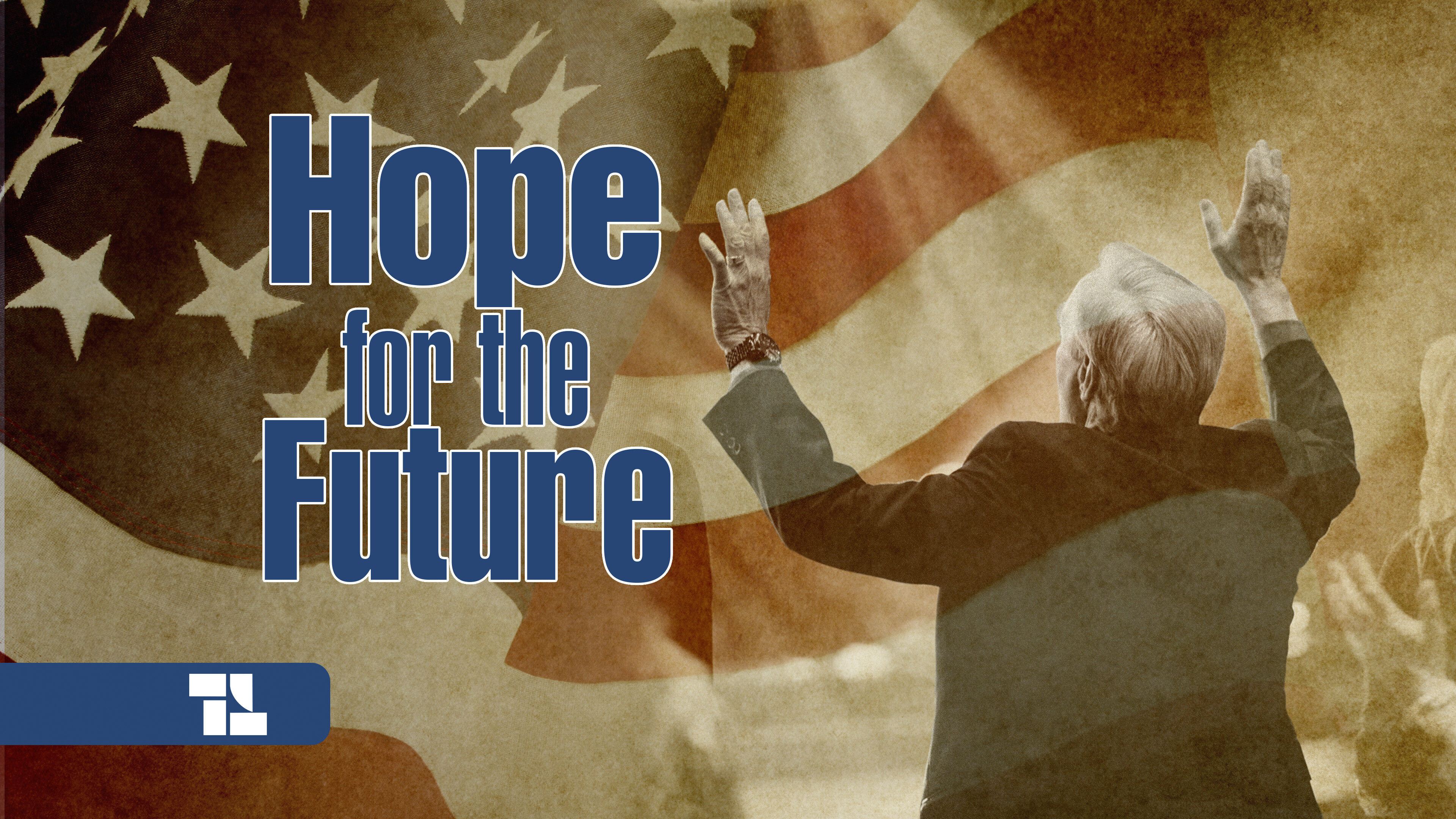 Hope For The Future | Truth & Liberty